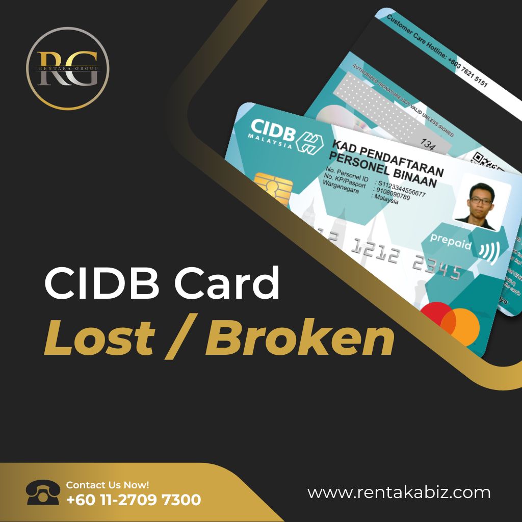 { CIDB CARD LOST / BROKEN / REPLACEMENT } — RentakaBiz.com
