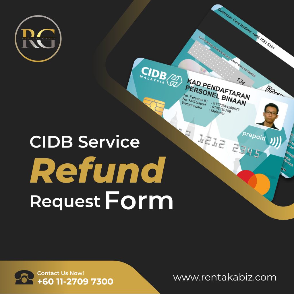 { CIDB SERVICE REFUND REQUEST FORM } — RentakaBiz.com