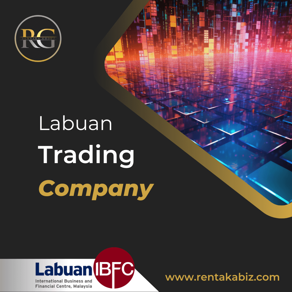 { LABUAN TRADING COMPANY } — 9 Incredible Tax Benefits & Strategic Location